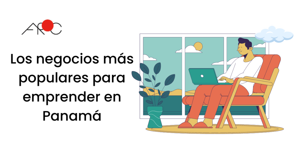 Los negocios más populares para emprender en Panamá - AROCpanama